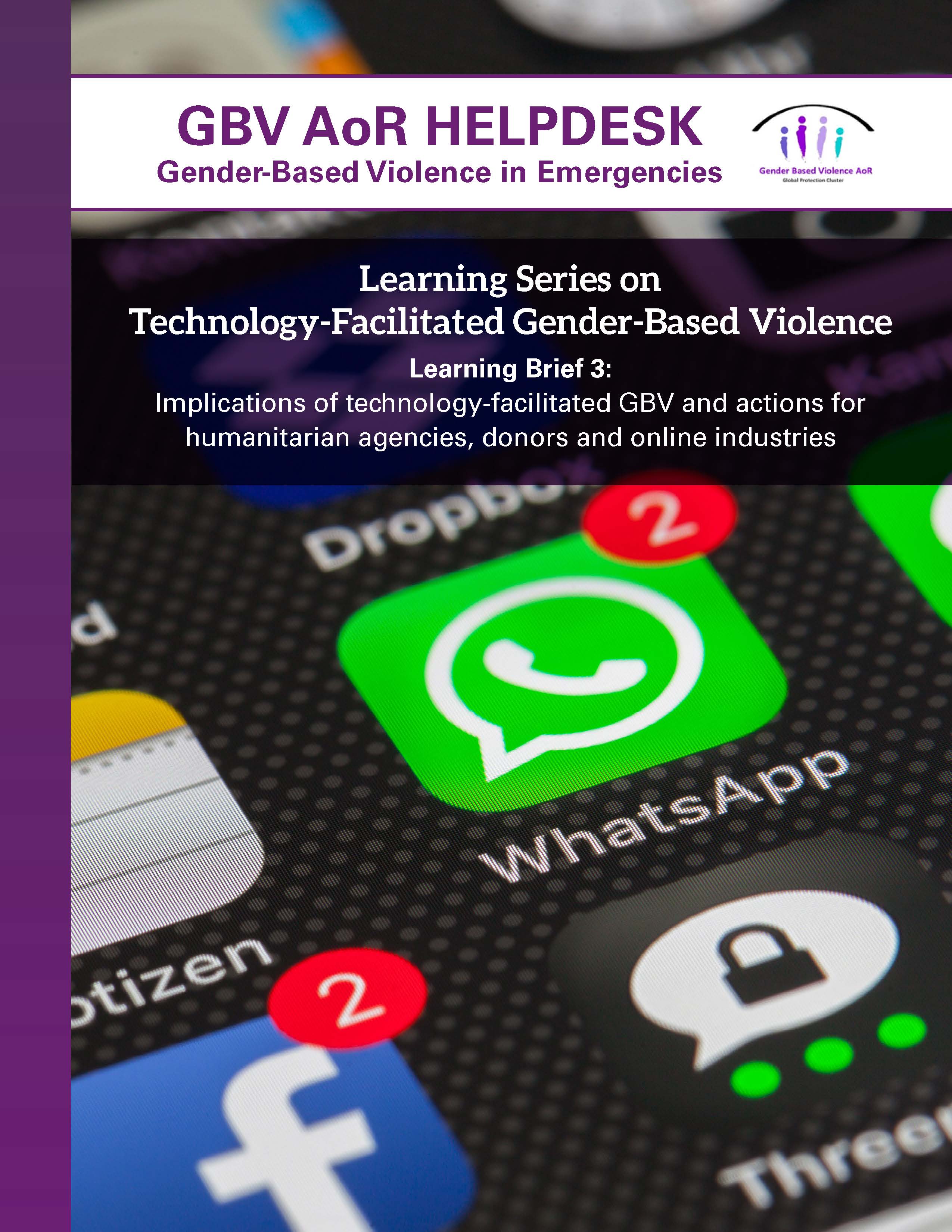 Learning Brief 3: Implications of Technology Facilitated Gender-Based Violence and Actions for ...
